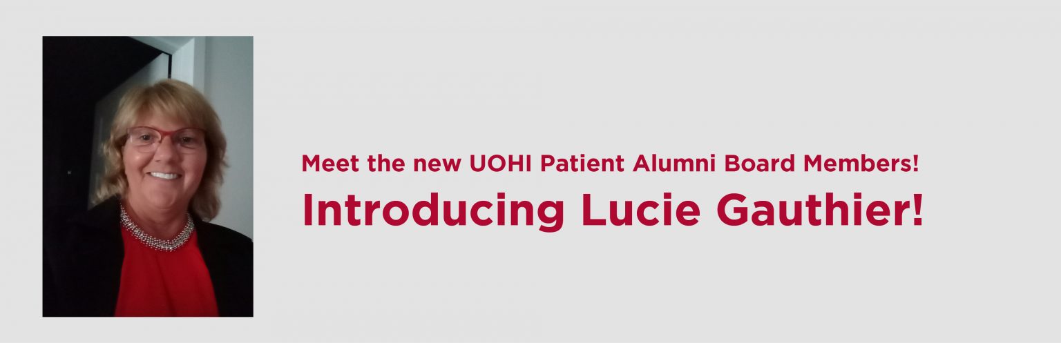Meet the new UOHI Patient Alumni Board Members! Introducing Lucie ...